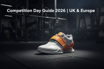 Competition Day Guide 2026 | UK & Europe Powerlifting | Castiron Lift
